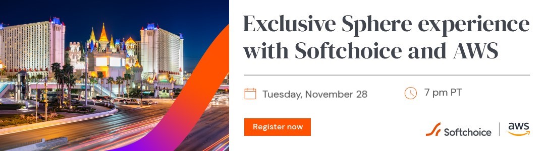 Exclusive Sphere experience with Softchoice & AWS